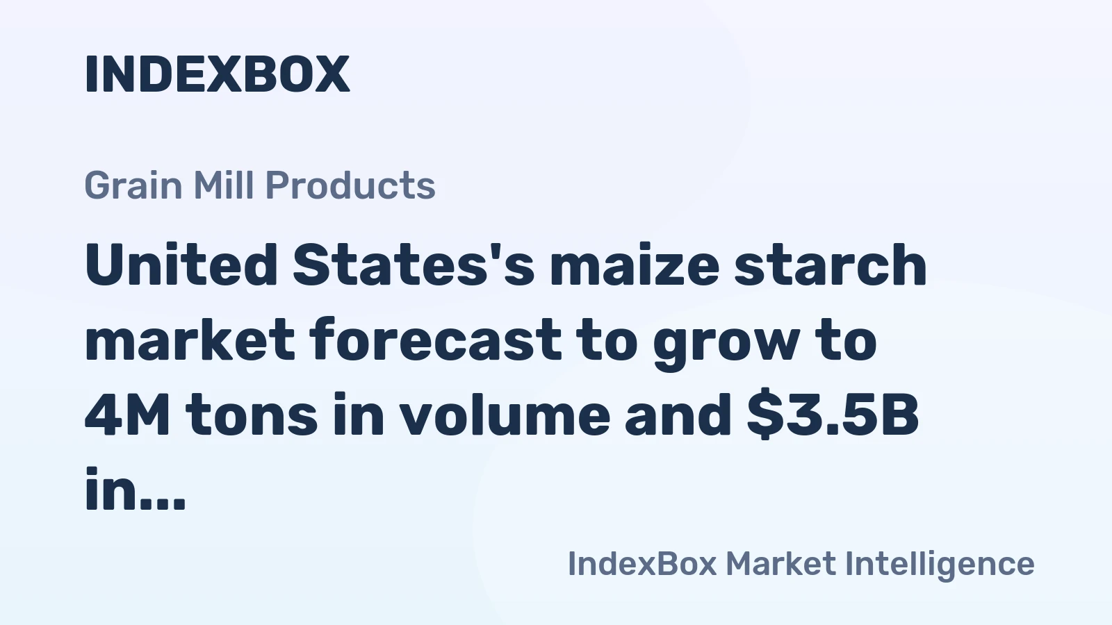 United States's maize starch market forecast to grow to 4M tons in volume and $3.5B in value by 2035, driven by rising demand.
