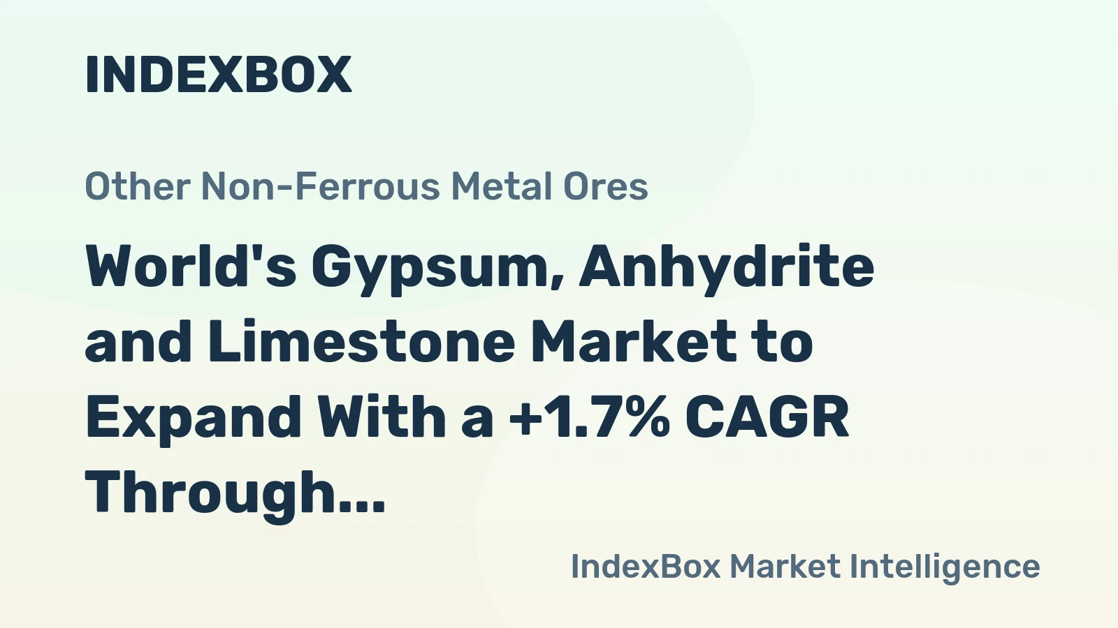 World's Gypsum, Anhydrite and Limestone Market to Expand With a +1.7% CAGR Through 2035