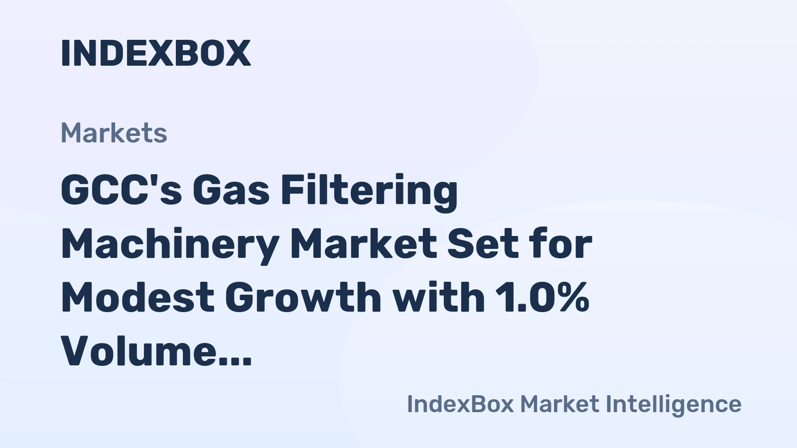 GCC's Gas Filtering Machinery Market Set for Modest Growth with 1.0% Volume CAGR