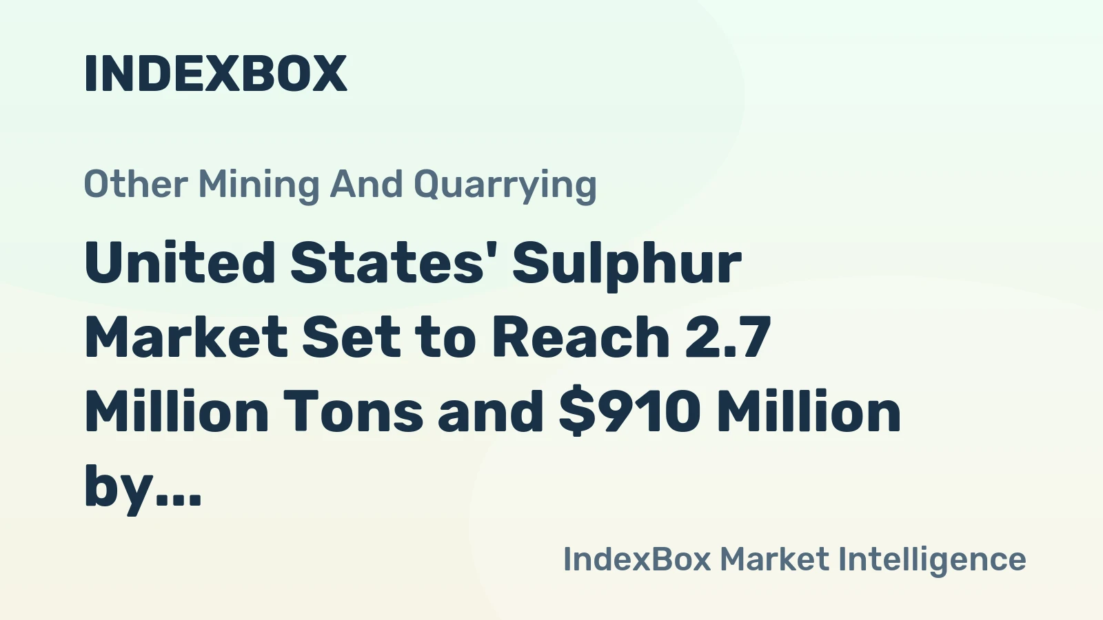 United States' Sulphur Market Set to Reach 2.7 Million Tons and $910 Million by 2035