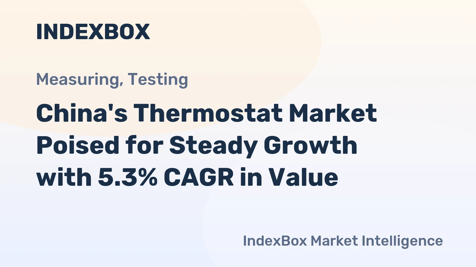 China's Thermostat Market Poised for Steady Growth with 5.3% CAGR in Value