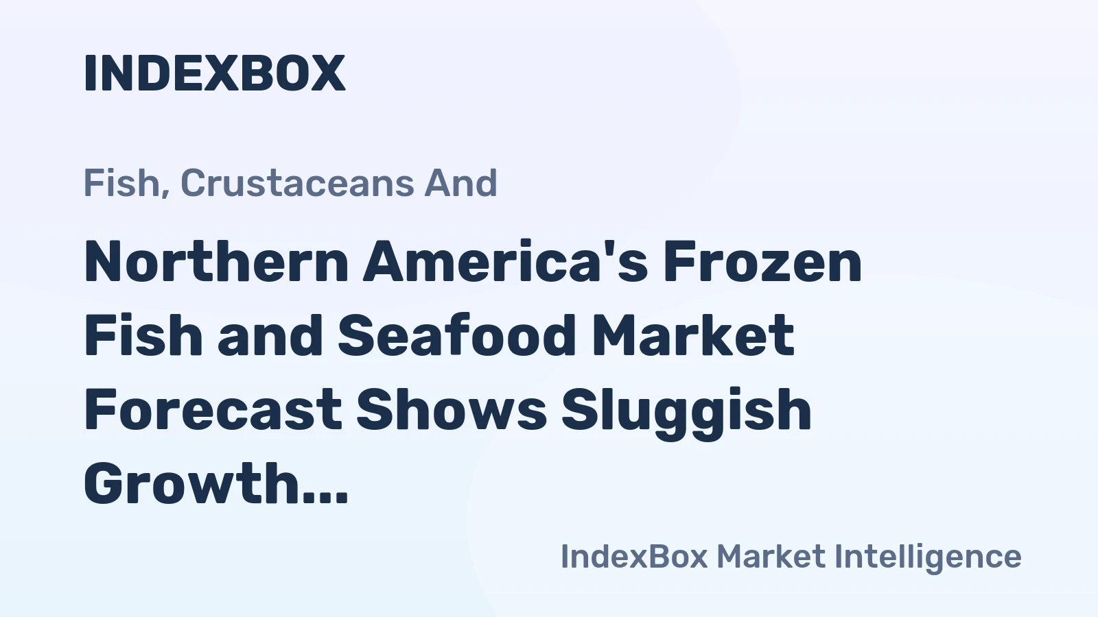 Northern America's Frozen Fish and Seafood Market Forecast Shows Sluggish Growth With a 0.2% Volume CAGR Through 2035