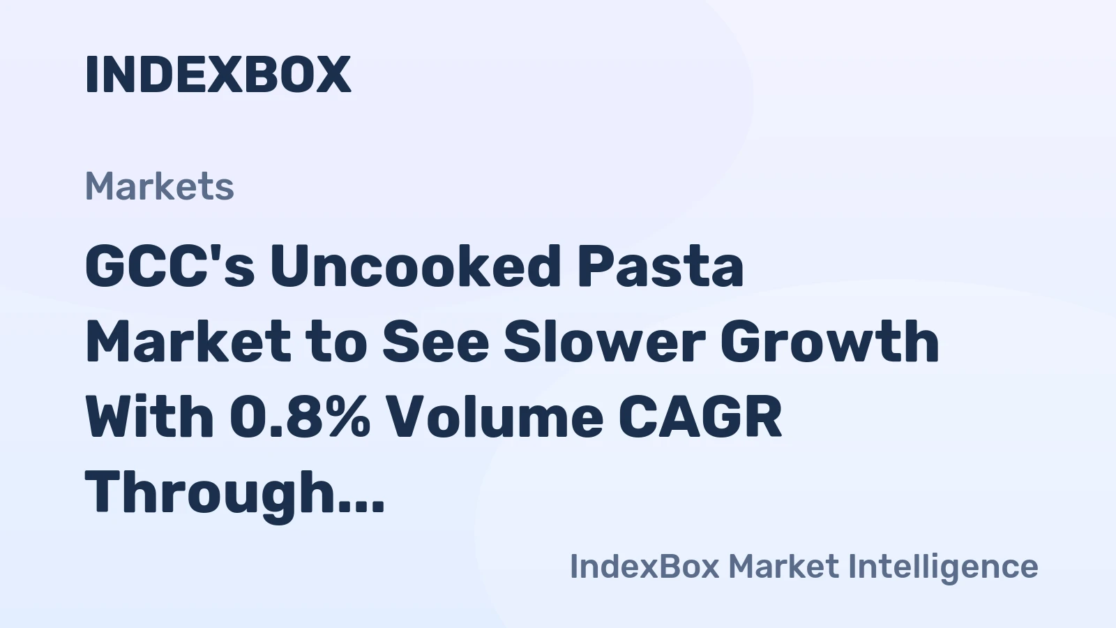 GCC's Uncooked Pasta Market to See Slower Growth With 0.8% Volume CAGR Through 2035