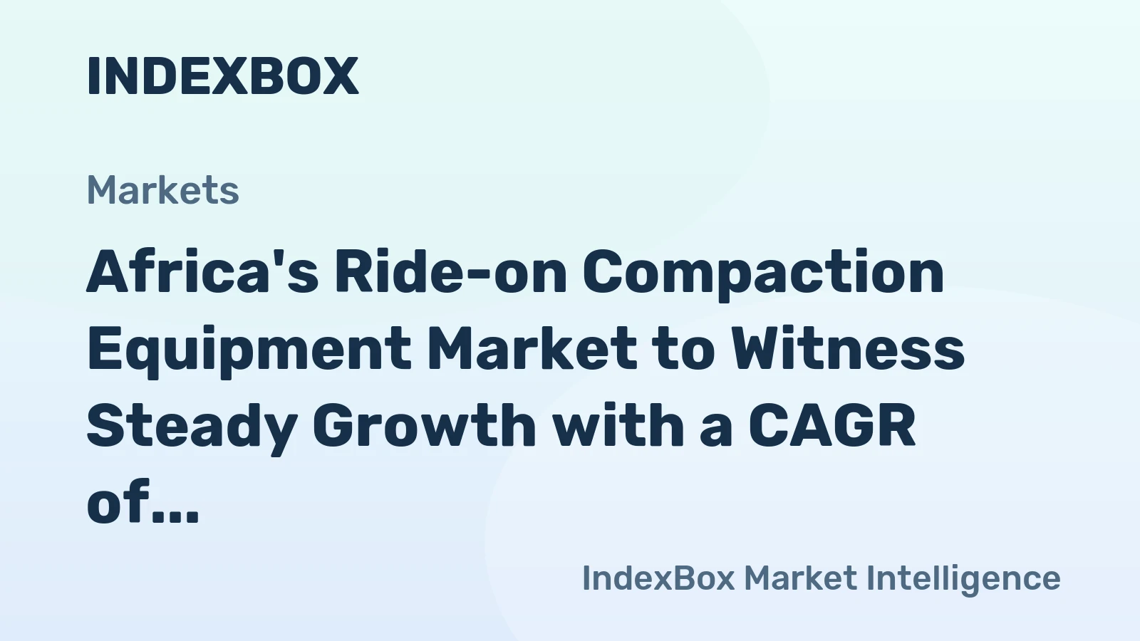 Africa's Ride-on Compaction Equipment Market to Witness Steady Growth with a CAGR of +0.6% from 2024 to 2035
