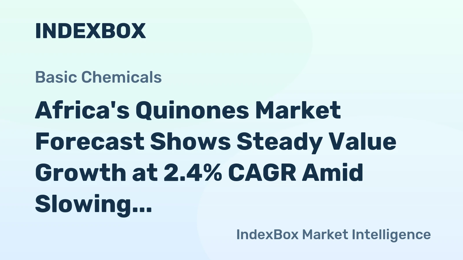 Africa's Quinones Market Forecast Shows Steady Value Growth at 2.4% CAGR Amid Slowing Volume Expansion
