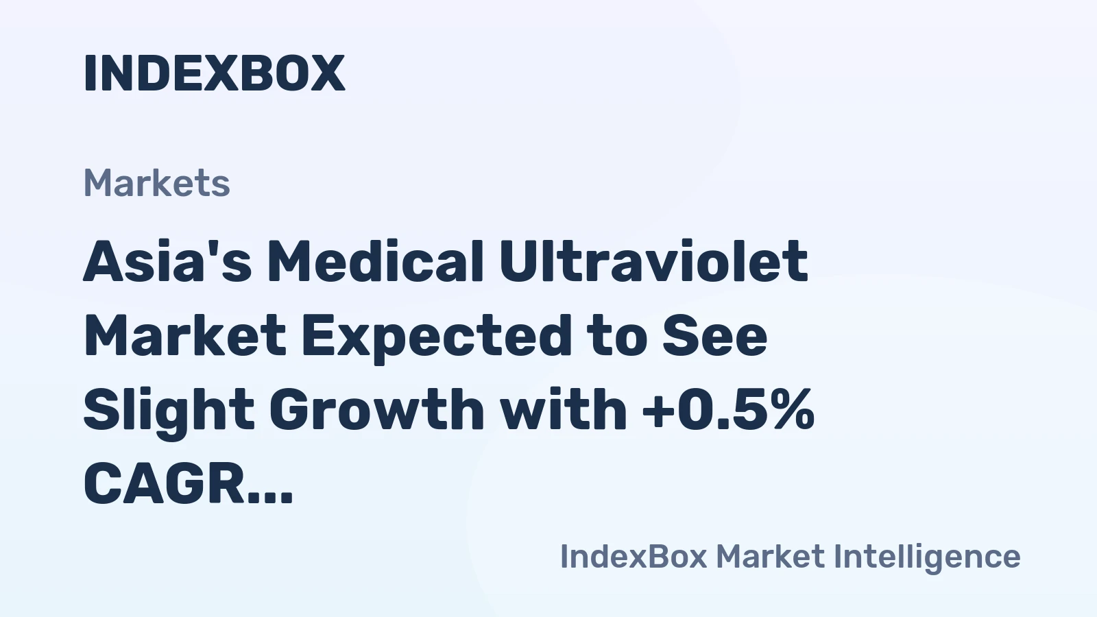 Asia's Medical Ultraviolet Market Expected to See Slight Growth with +0.5% CAGR Over Next Decade