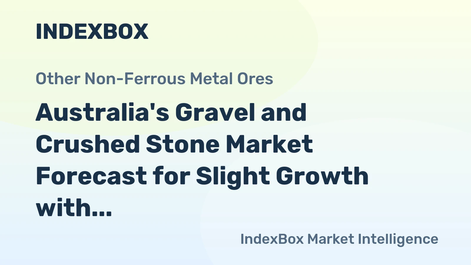 Australia's Gravel and Crushed Stone Market Forecast for Slight Growth with a 01% Volume CAGR