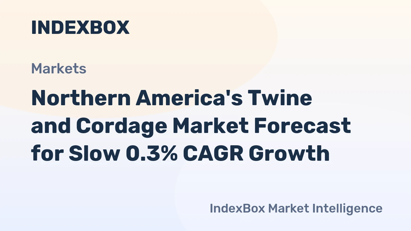 Northern America's Twine and Cordage Market Forecast for Slow 0.3% CAGR Growth