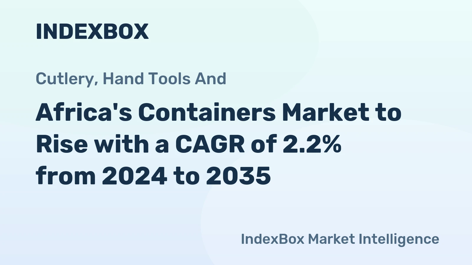 Africa's Containers Market to Rise with a CAGR of 2.2% from 2024 to 2035
