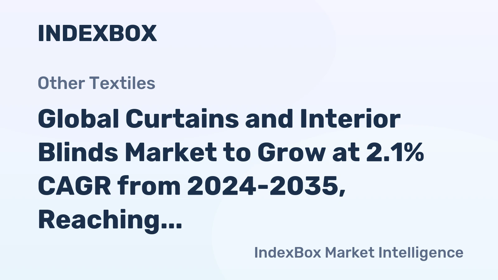 Global Curtains and Interior Blinds Market to Grow at 2.1% CAGR from 2024-2035, Reaching 5.8B Square Meters