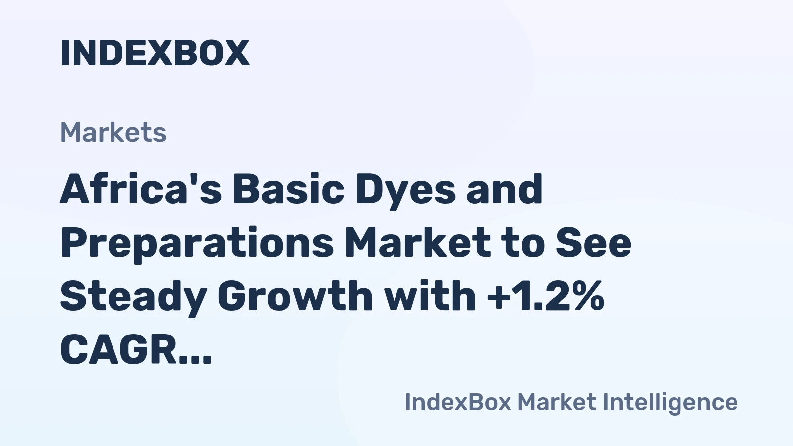 Africa's Basic Dyes and Preparations Market to See Steady Growth with +1.2% CAGR Leading to $30M Value by 2035