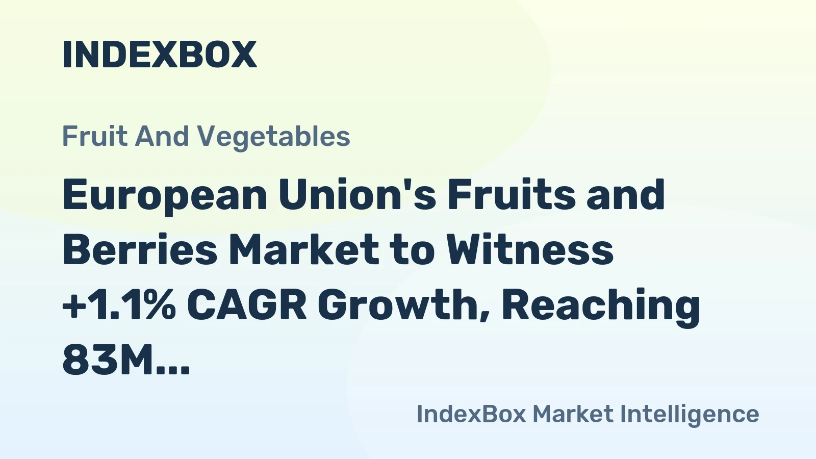European Union's Fruits and Berries Market to Witness +1.1% CAGR Growth, Reaching 83M Tons by 2035