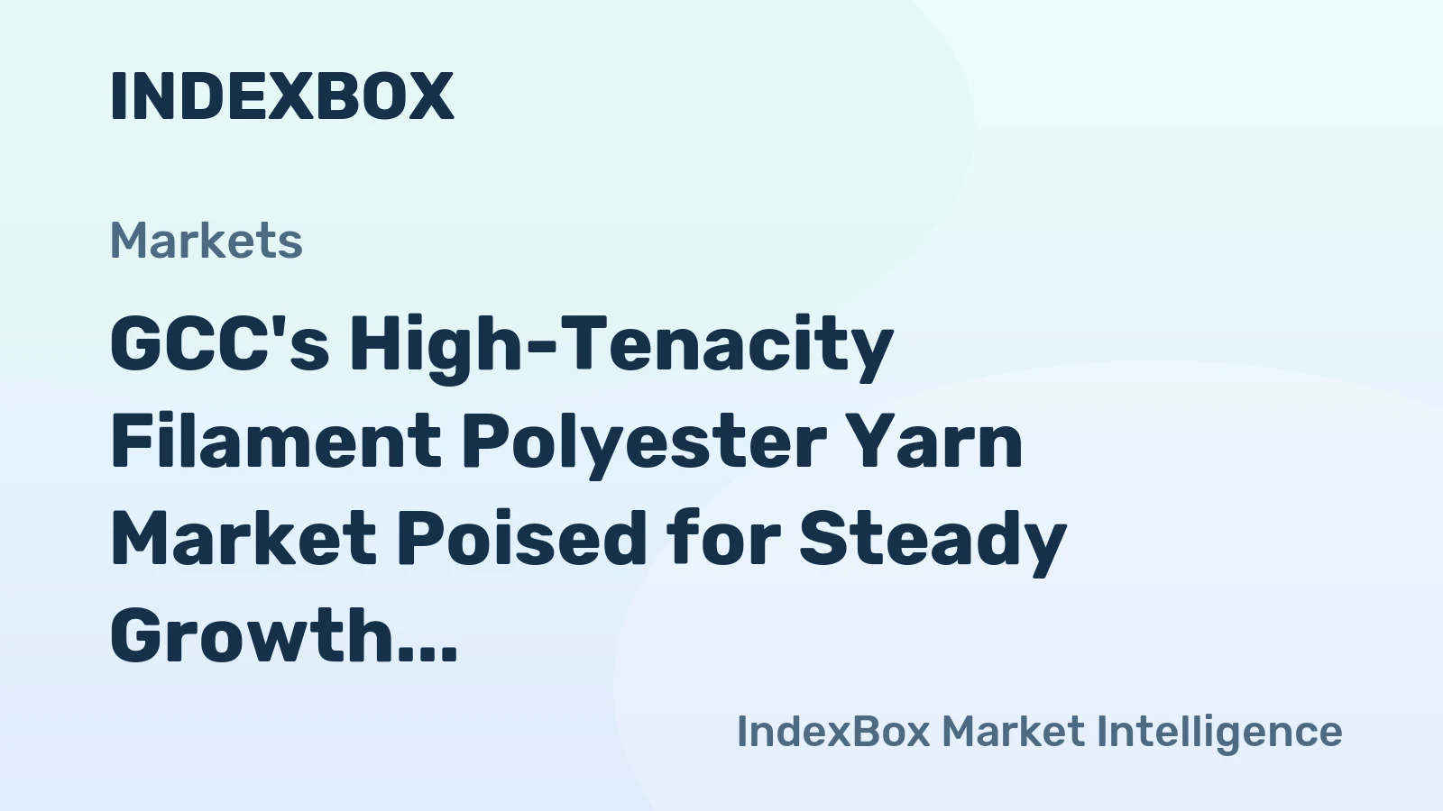 GCC's High-Tenacity Filament Polyester Yarn Market Poised for Steady Growth With 3.3% CAGR Through 2035