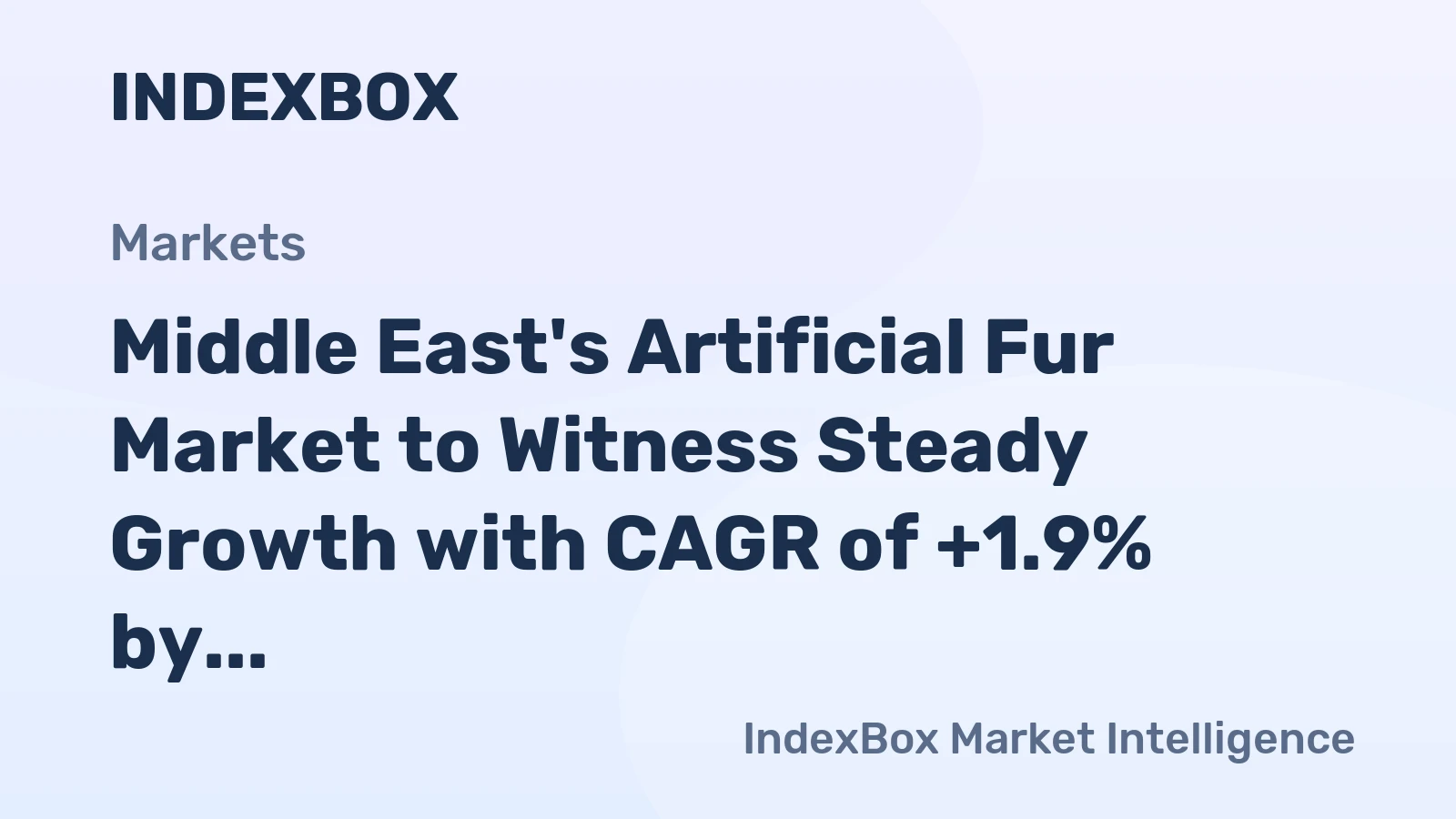 Middle East's Artificial Fur Market to Witness Steady Growth with CAGR of +1.9% by 2035