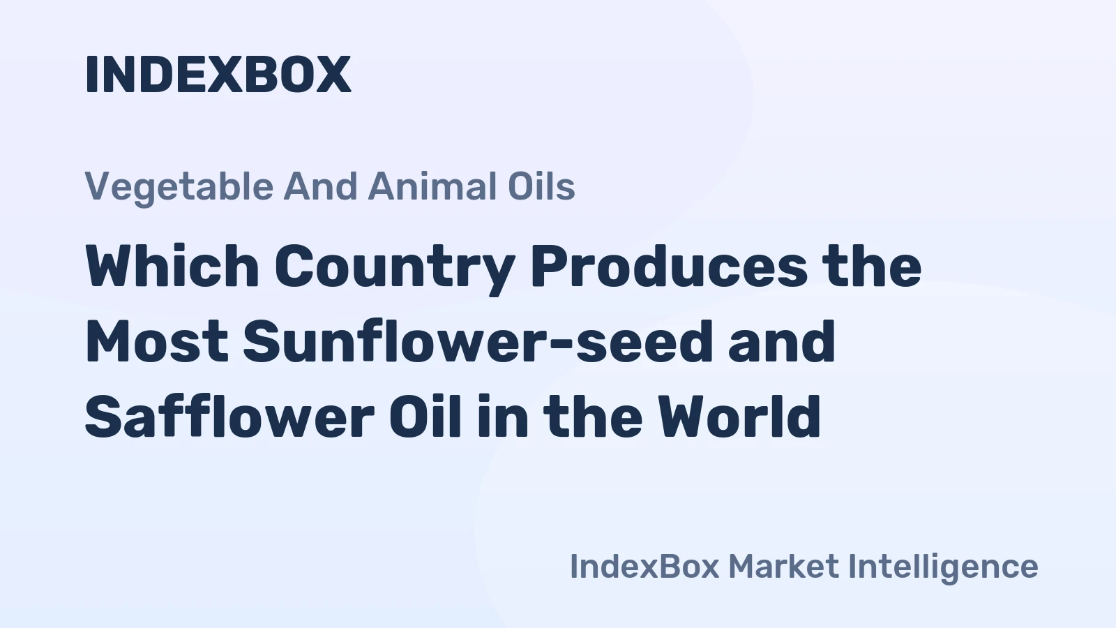 Which Country Produces the Most Sunflower-seed and Safflower Oil in the World?