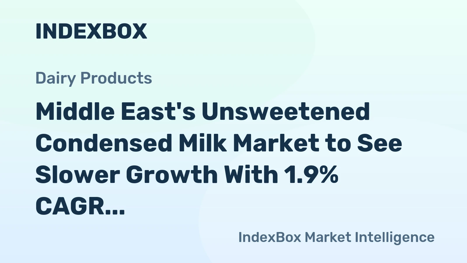Middle East's Unsweetened Condensed Milk Market to See Slower Growth With 1.9% CAGR Through 2035