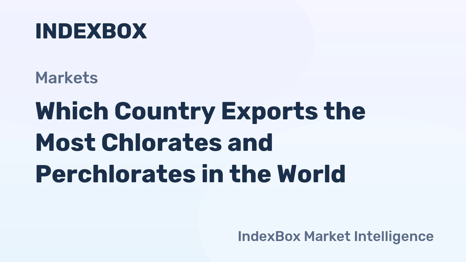 Which Country Exports the Most Chlorates and Perchlorates in the World?