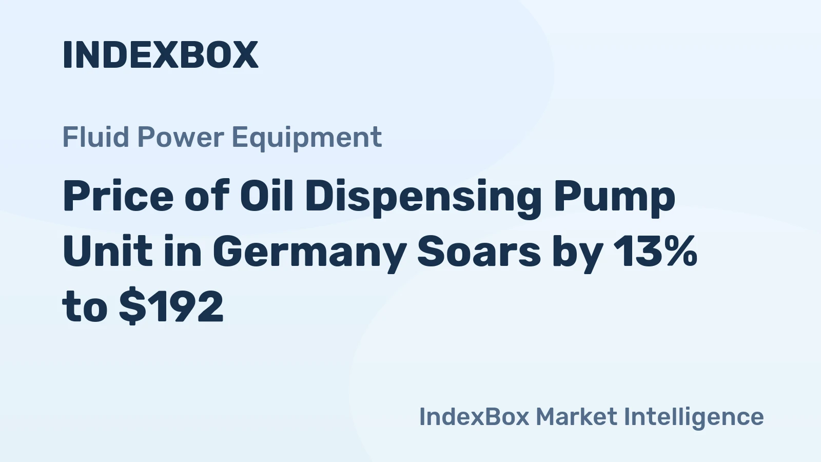 Price of Oil Dispensing Pump Unit in Germany Soars by 13% to $192