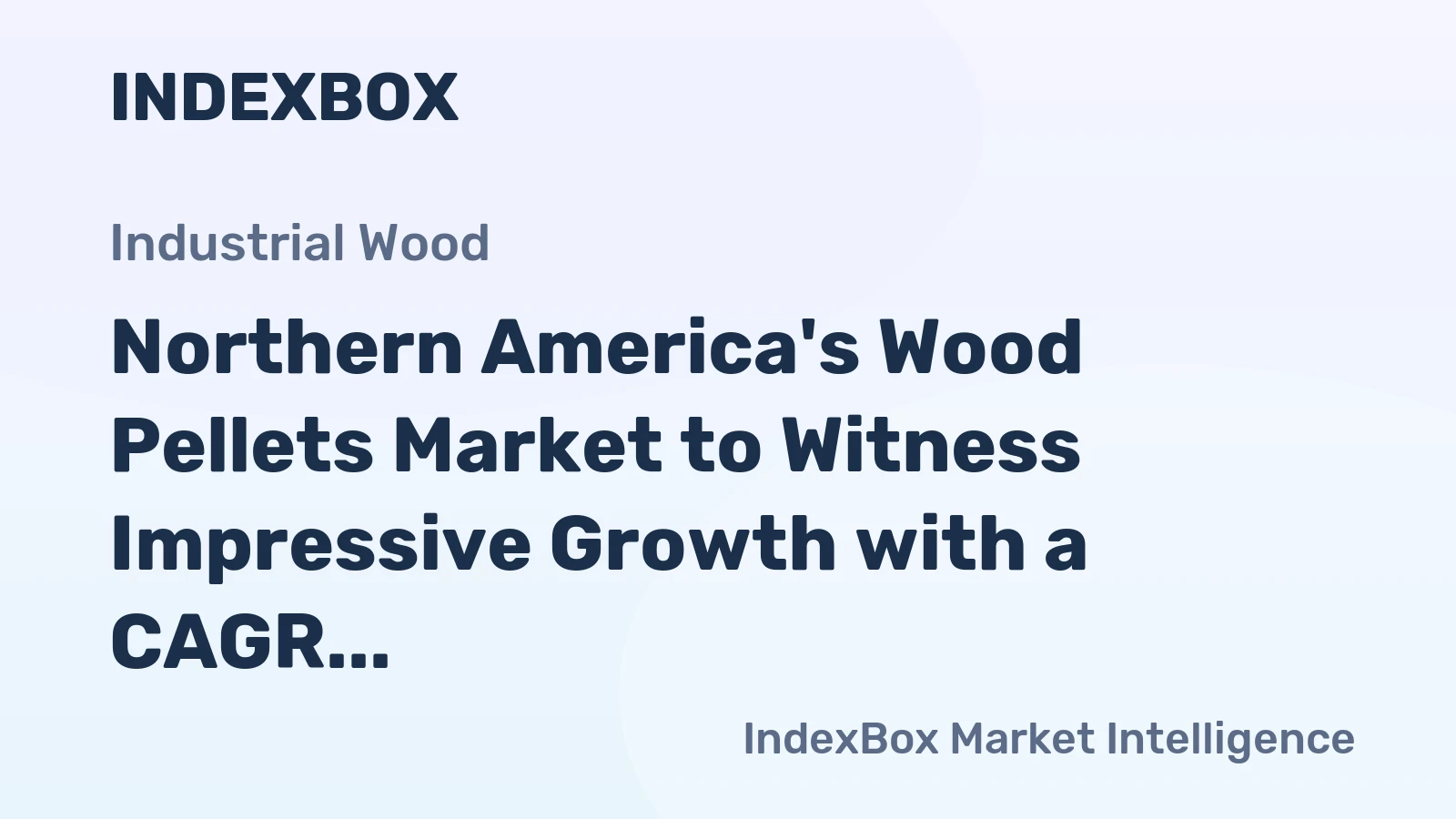 Northern America's Wood Pellets Market to Witness Impressive Growth with a CAGR of +8.9% from 2024 to 2035