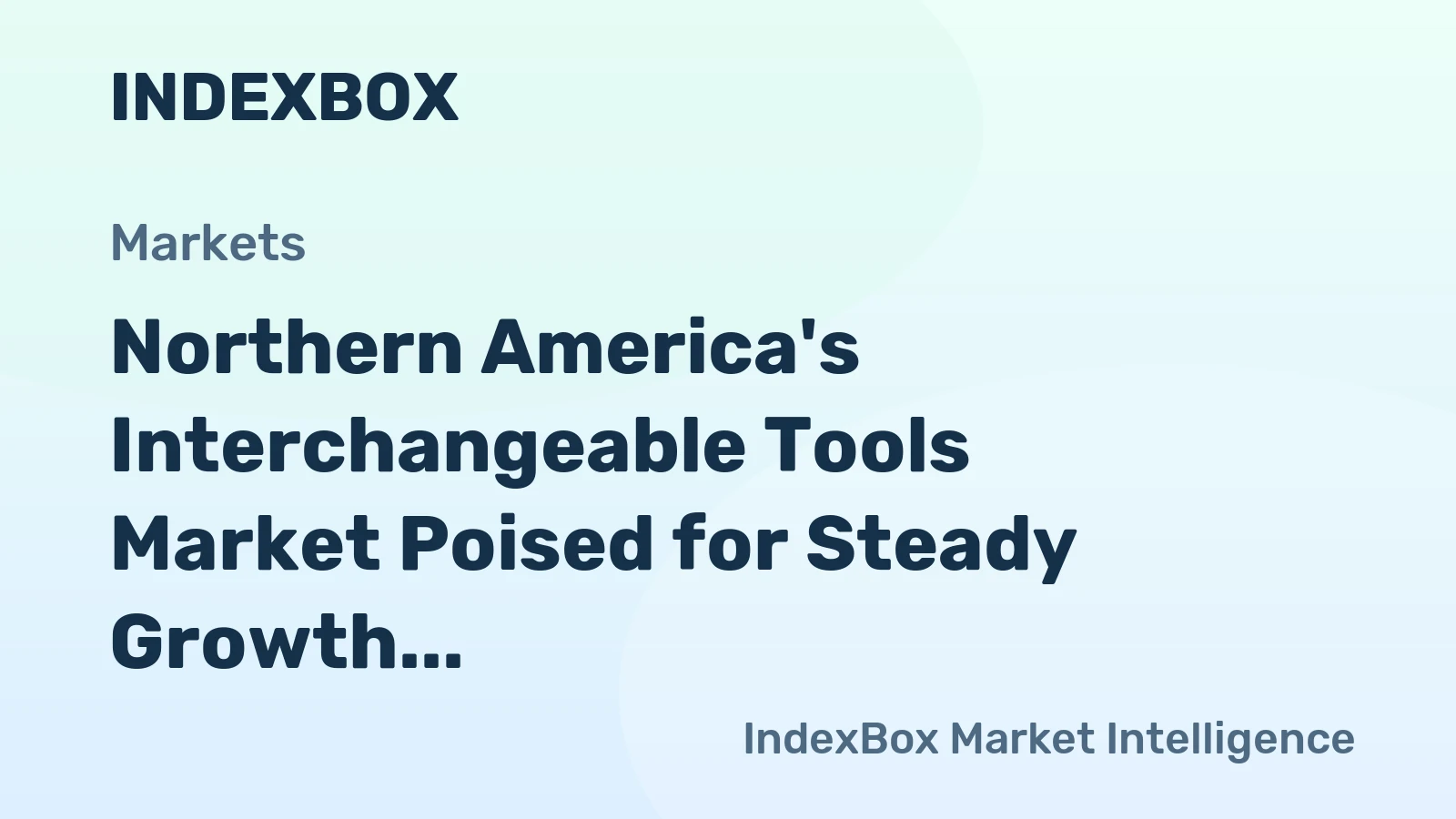Northern America's Interchangeable Tools Market Poised for Steady Growth with 2.8% CAGR Through 2035
