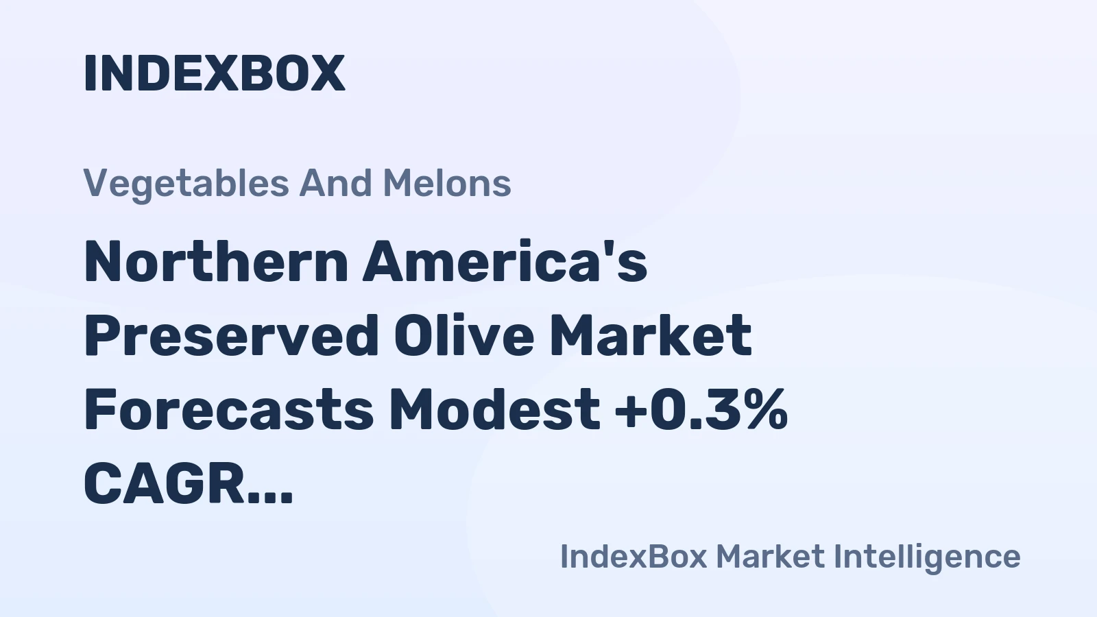 Northern America's Preserved Olive Market Forecasts Modest +0.3% CAGR Growth Through 2035