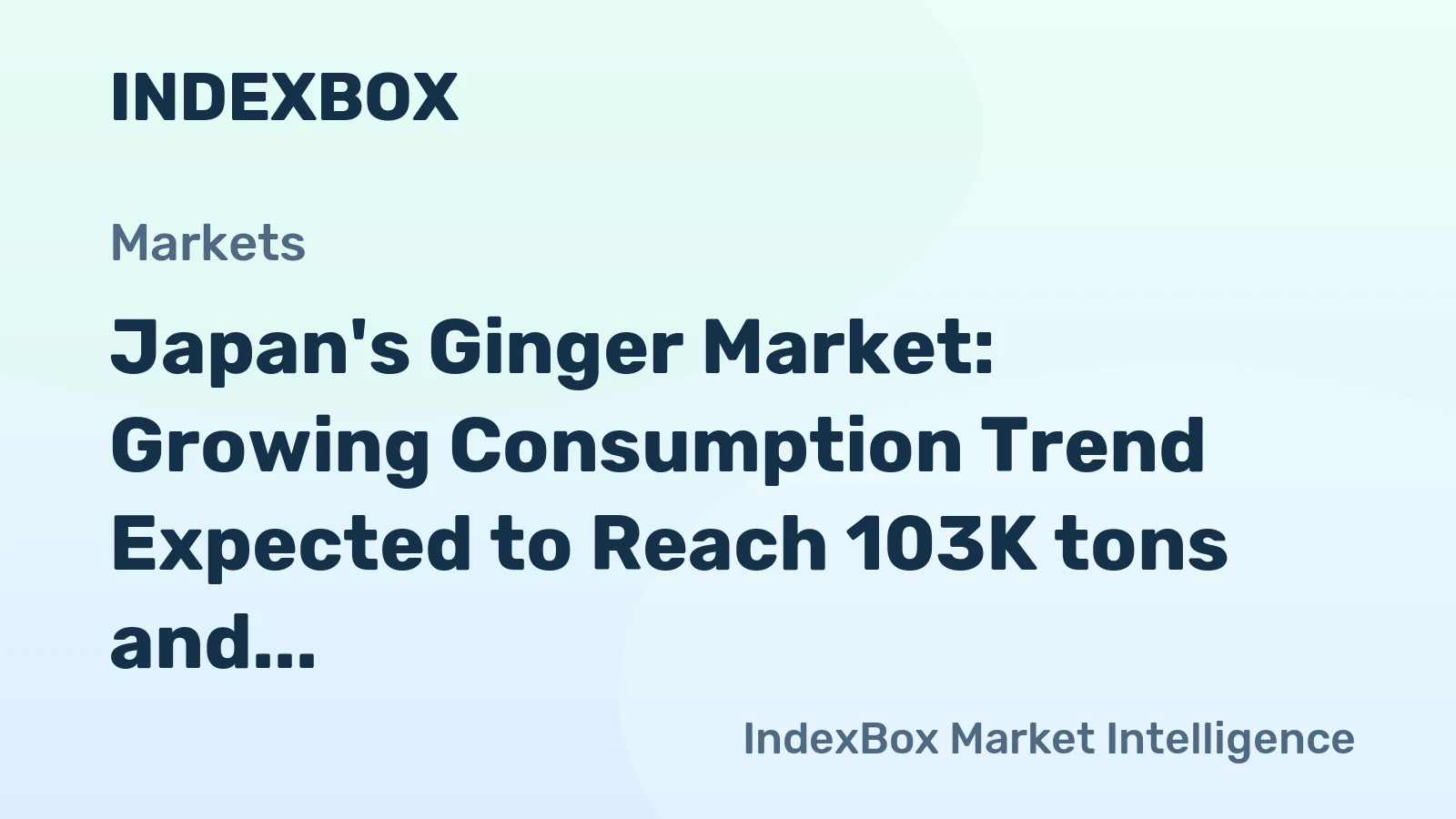 Japan's Ginger Market: Growing Consumption Trend Expected to Reach 103K tons and $247M by 2035