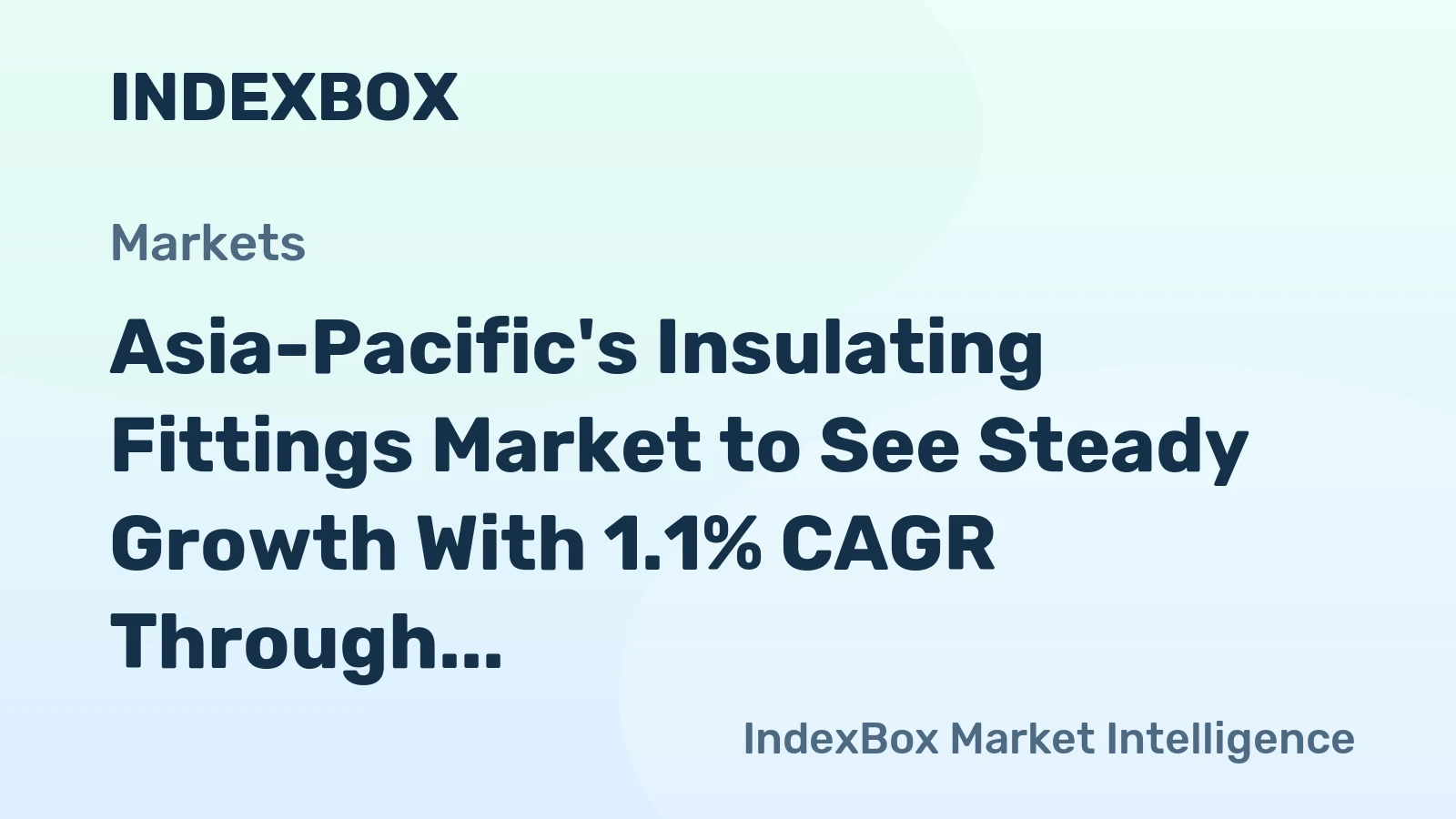 Asia-Pacific's Insulating Fittings Market to See Steady Growth With 1.1% CAGR Through 2035
