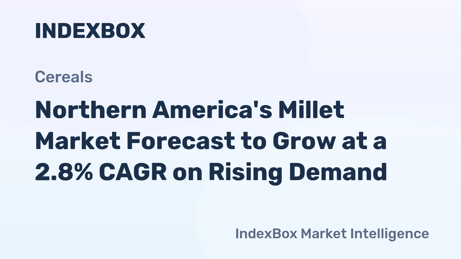 Northern America's Millet Market Forecast to Grow at a 2.8% CAGR on Rising Demand