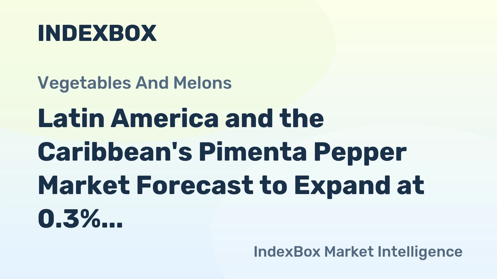 Latin America and the Caribbean's Pimenta Pepper Market Forecast to Expand at 0.3% CAGR Through 2035