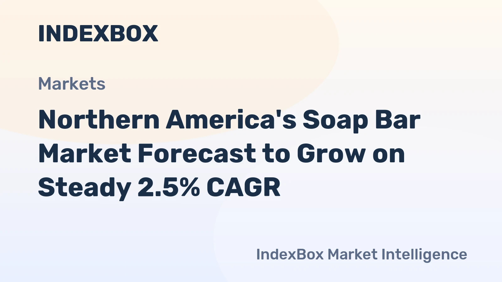 Northern America's Soap Bar Market Forecast to Grow on Steady 2.5% CAGR