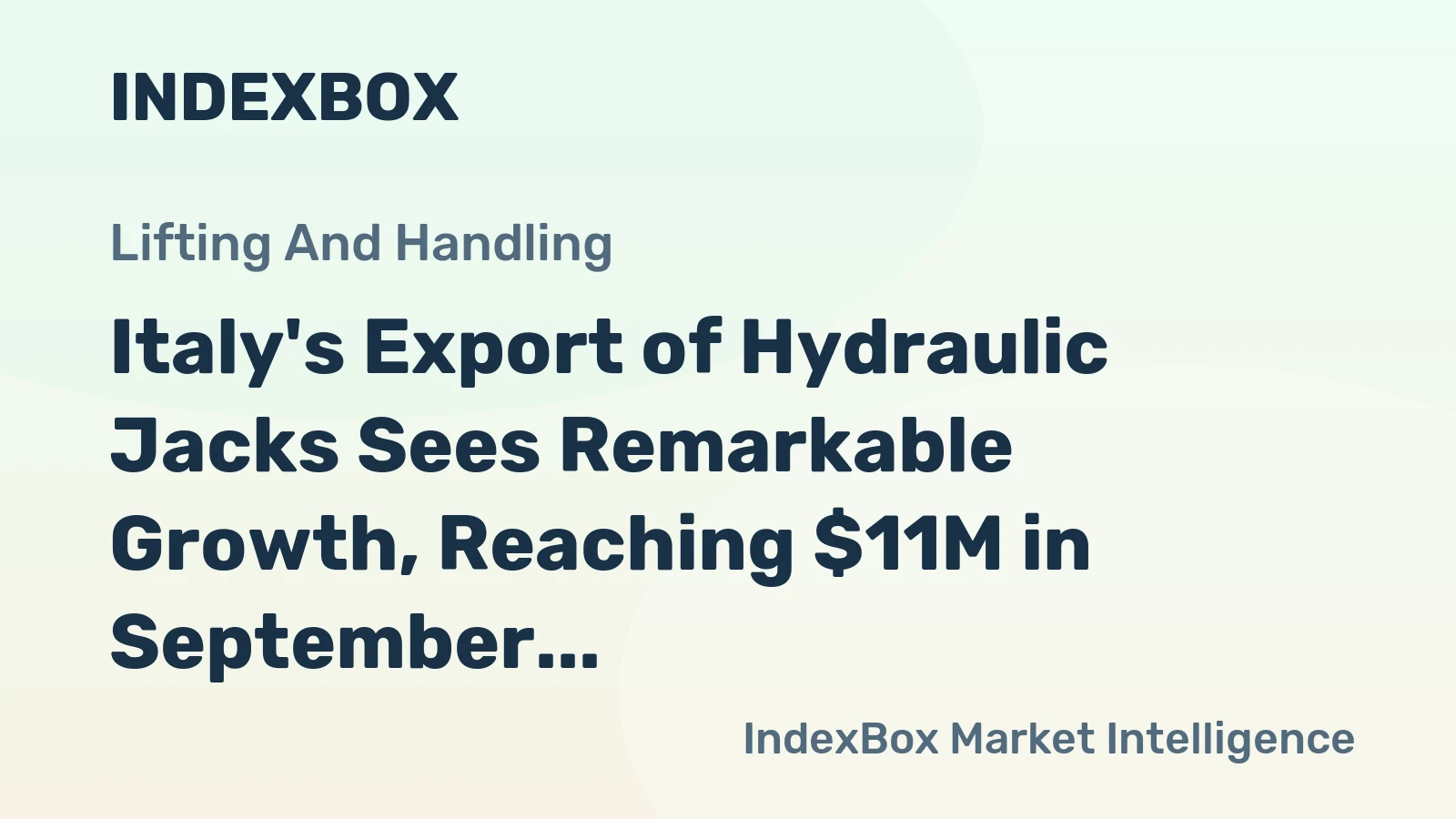 Italy's Export of Hydraulic Jacks Sees Remarkable Growth, Reaching $11M in September 2023