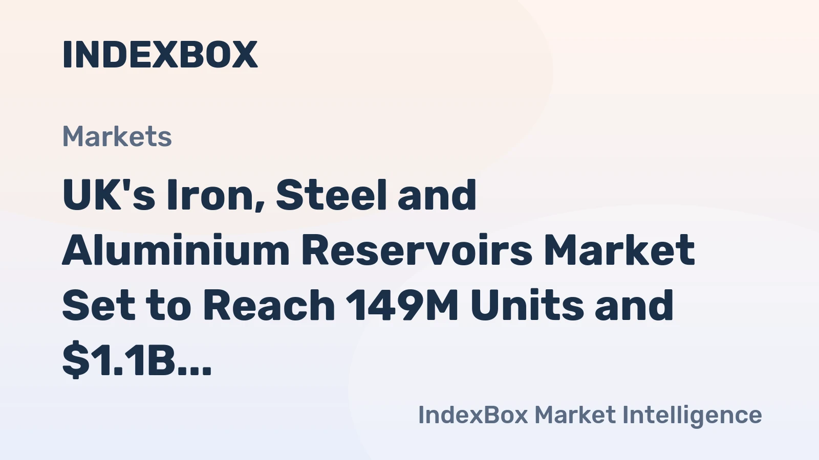 UK's Iron, Steel and Aluminium Reservoirs Market Set to Reach 149M Units and $1.1B Value by 2035
