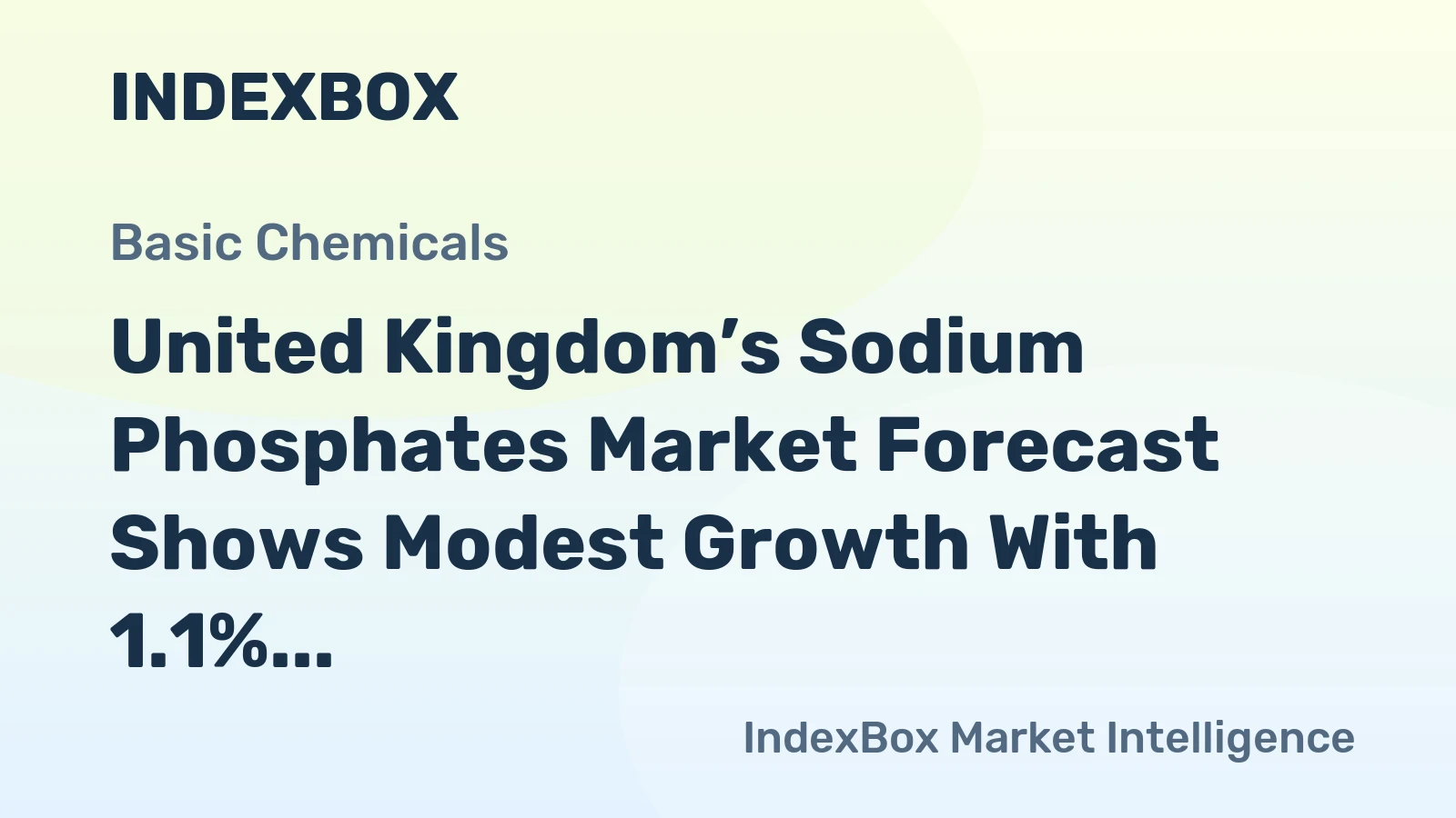 United Kingdom’s Sodium Phosphates Market Forecast Shows Modest Growth With 1.1% CAGR
