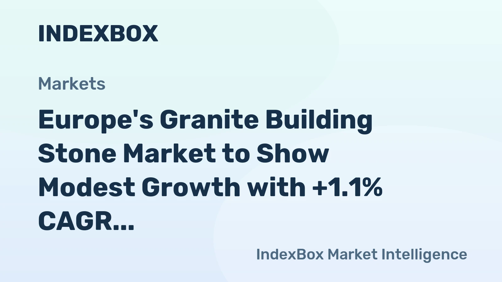 Europe's Granite Building Stone Market to Show Modest Growth with +1.1% CAGR