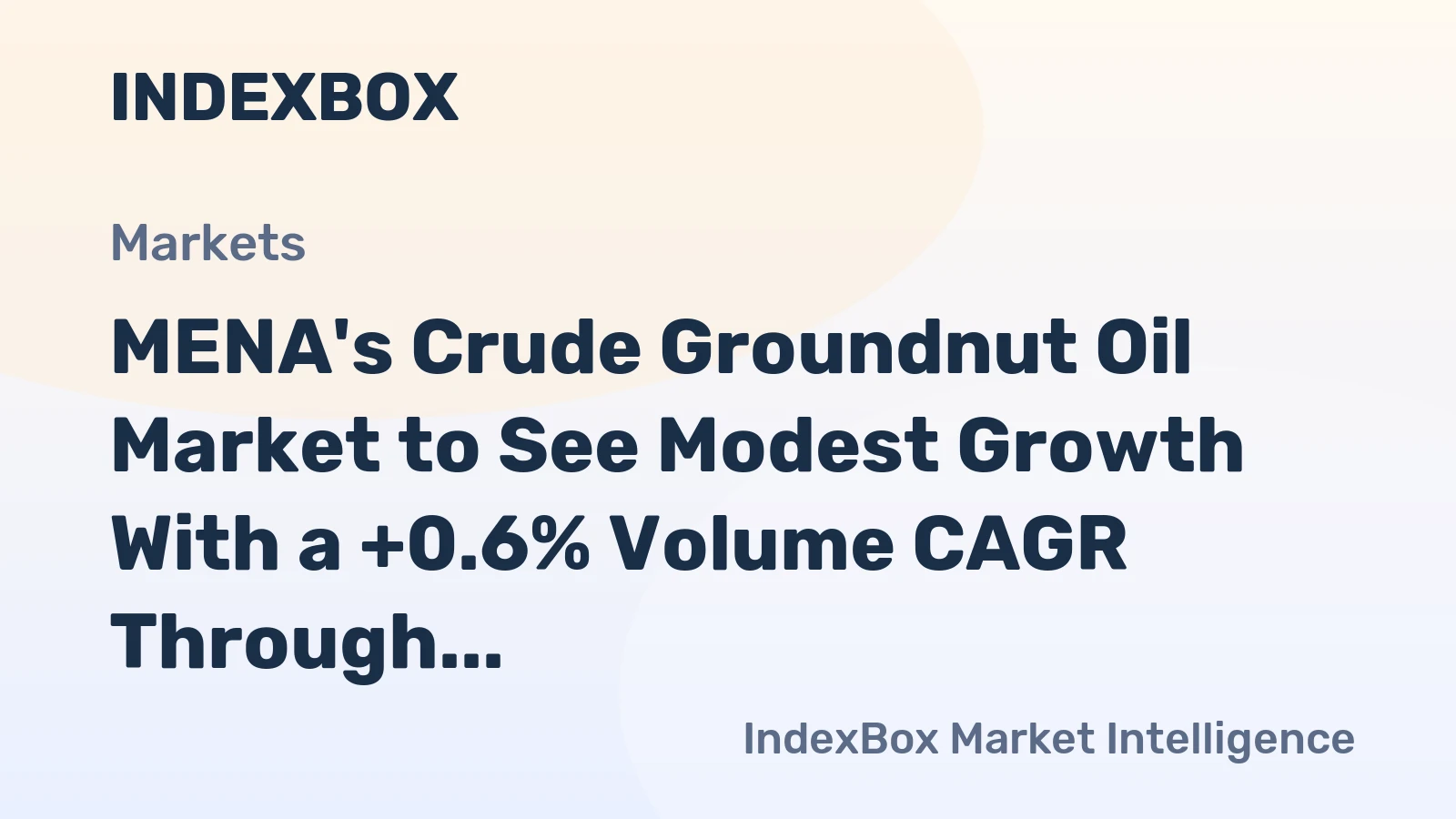 MENA's Crude Groundnut Oil Market to See Modest Growth With a +0.6% Volume CAGR Through 2035