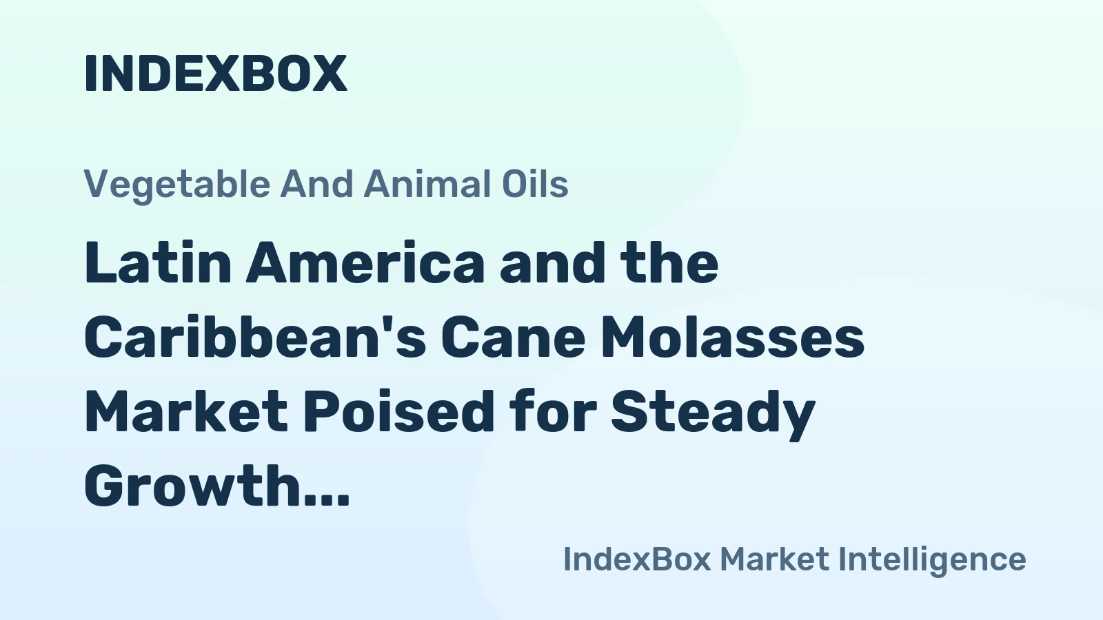 Latin America and the Caribbean's Cane Molasses Market Poised for Steady Growth with a 2.8% CAGR in Value