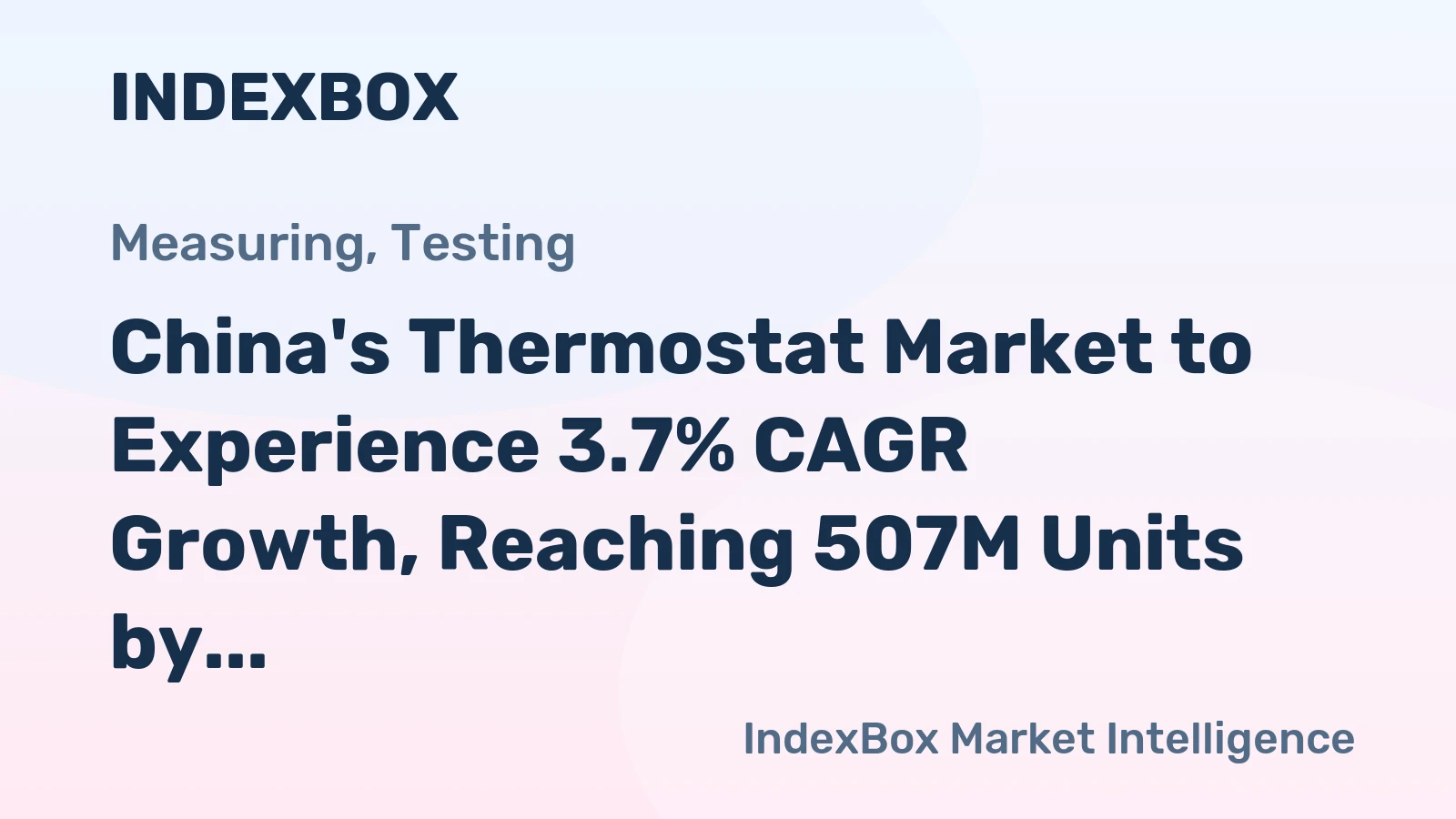 China's Thermostat Market to Experience 3.7% CAGR Growth, Reaching 507M Units by 2035