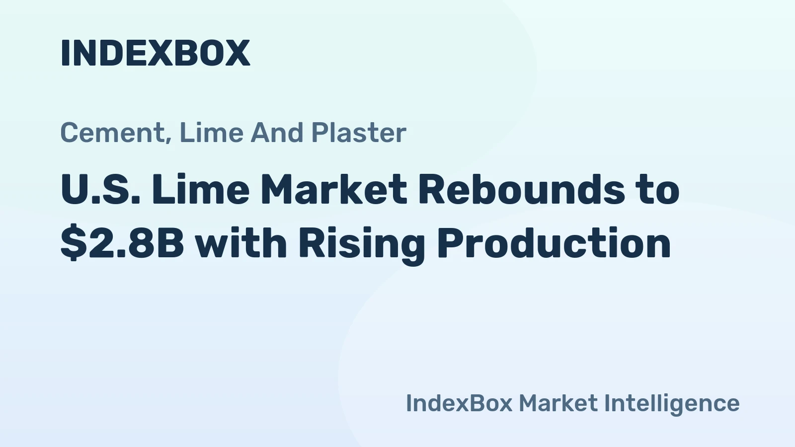 U.S. Lime Market Rebounds to $2.8B with Rising Production