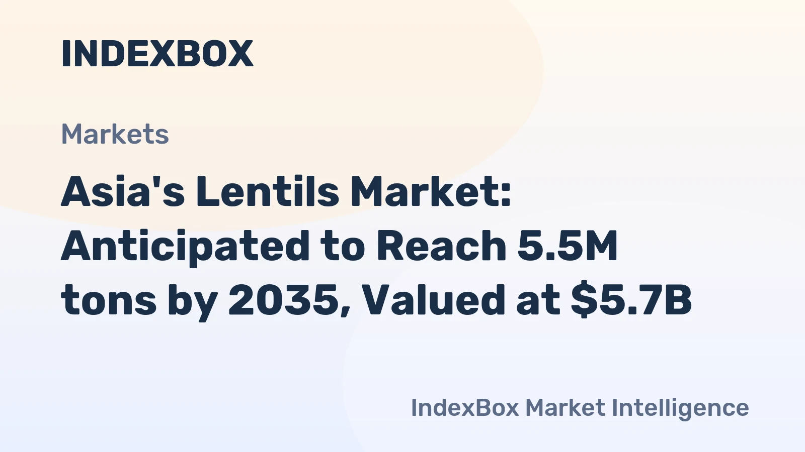 Asia's Lentils Market: Anticipated to Reach 5.5M tons by 2035, Valued at $5.7B