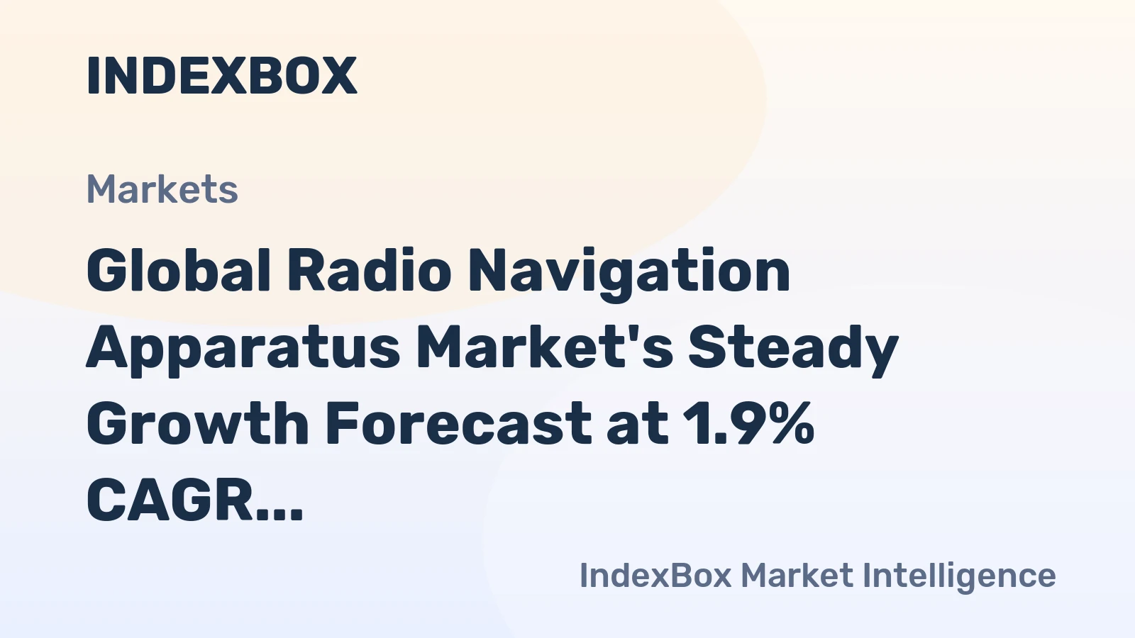Global Radio Navigation Apparatus Market's Steady Growth Forecast at 1.9% CAGR Through 2035
