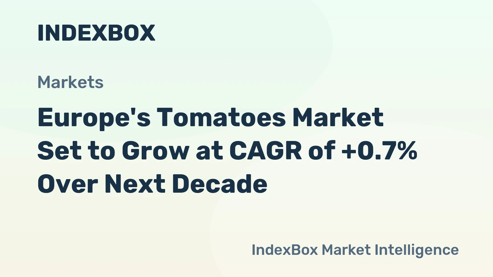 Europe's Tomatoes Market Set to Grow at CAGR of +0.7% Over Next Decade