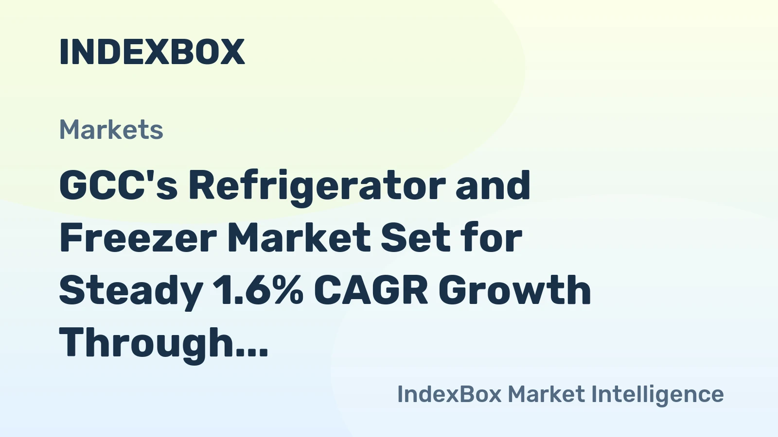 GCC's Refrigerator and Freezer Market Set for Steady 1.6% CAGR Growth Through 2035