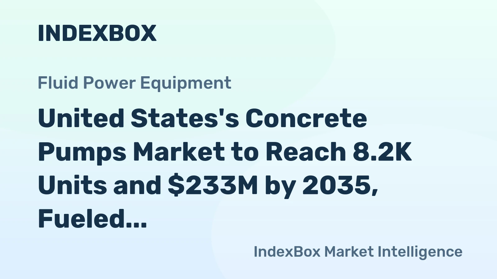 United States's Concrete Pumps Market to Reach 8.2K Units and $233M by 2035, Fueled by Rising Demand