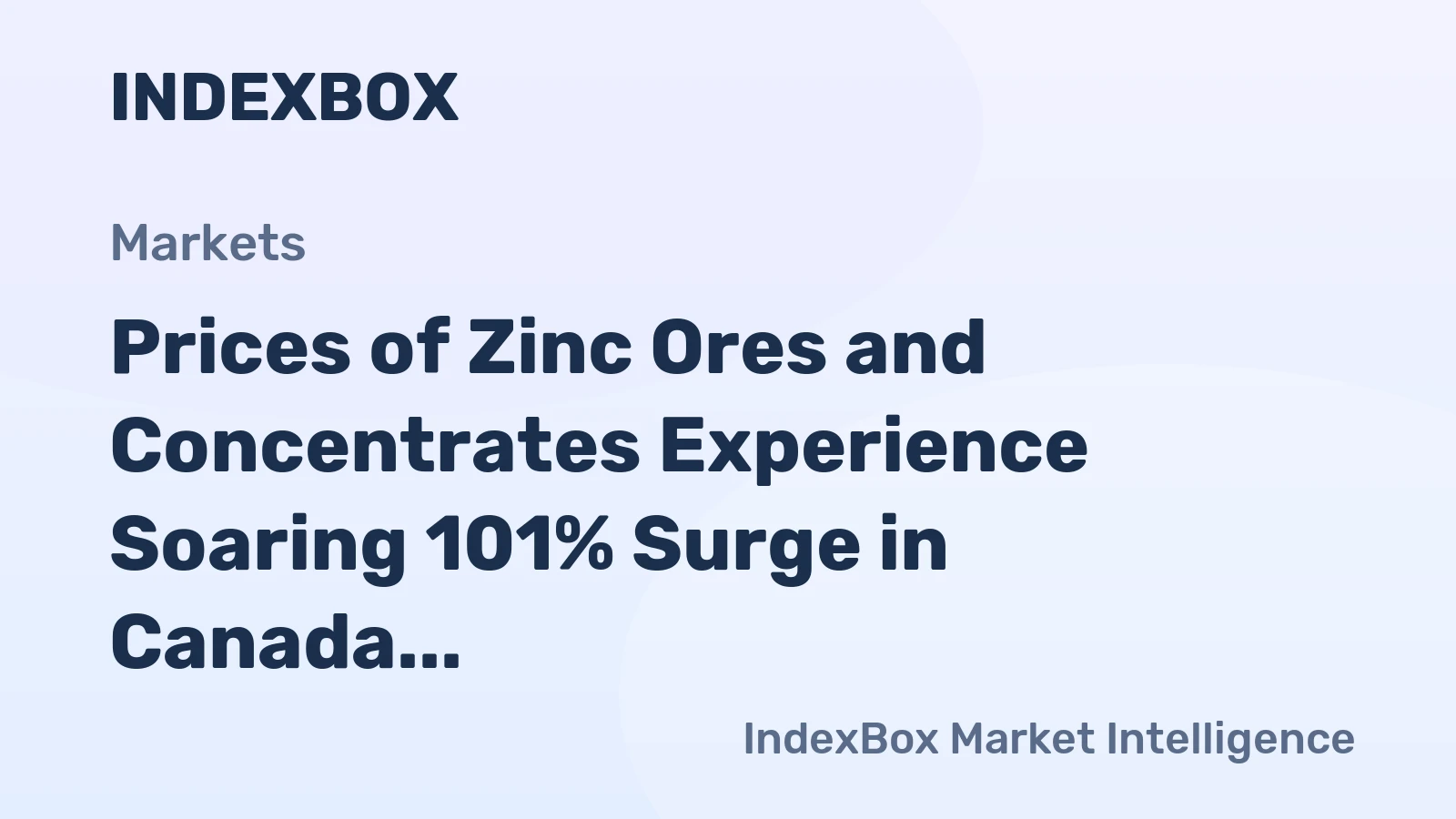 Prices of Zinc Ores and Concentrates Experience Soaring 101% Surge in Canada, Reaching $1,783 per Ton on Average