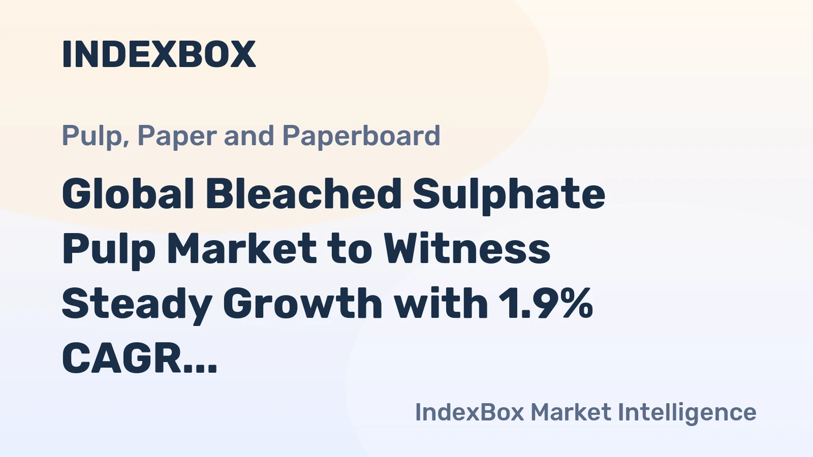 Global Bleached Sulphate Pulp Market to Witness Steady Growth with 1.9% CAGR, Reaching 148M Tons by 2035