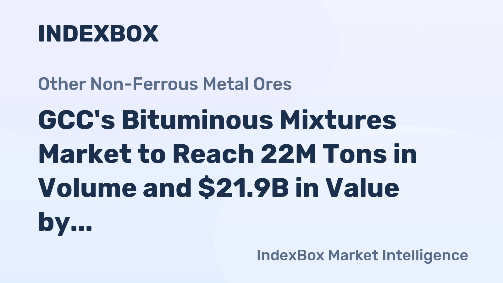 GCC's Bituminous Mixtures Market to Reach 22M Tons in Volume and $21.9B in Value by 2035