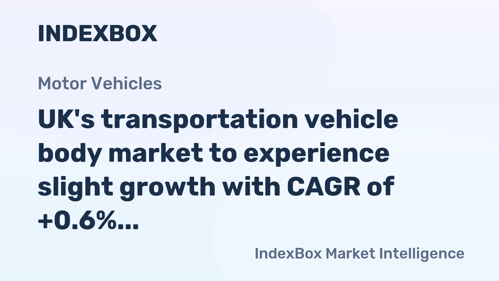 UK's transportation vehicle body market to experience slight growth with CAGR of +0.6% over next decade