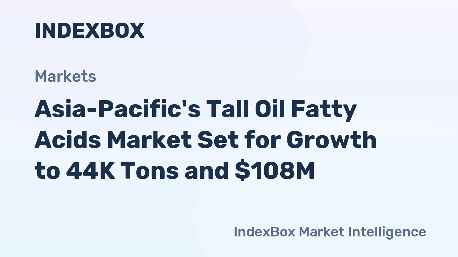Asia-Pacific's Tall Oil Fatty Acids Market Set for Growth to 44K Tons and $108M