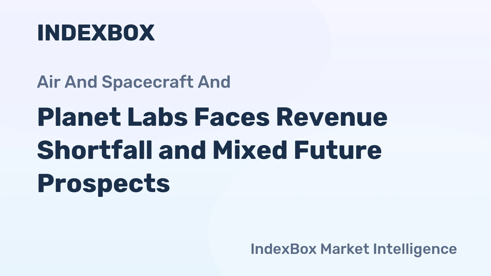 Planet Labs Faces Revenue Shortfall and Mixed Future Prospects