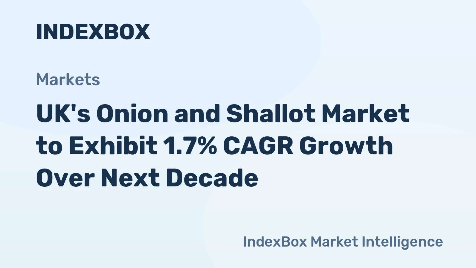 UK's Onion and Shallot Market to Exhibit 1.7% CAGR Growth Over Next Decade